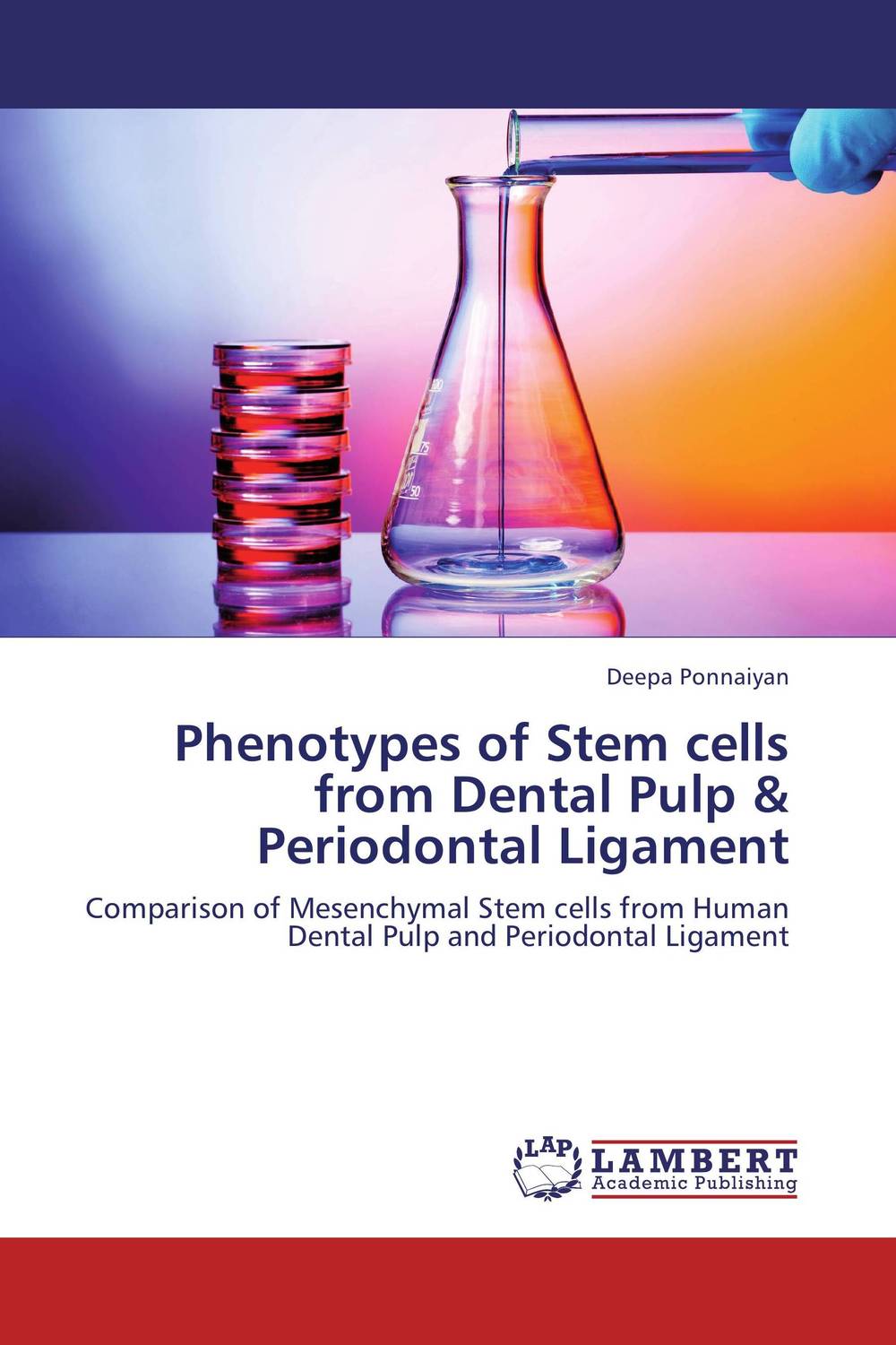 Phenotypes of Stem cells from Dental Pulp & Periodontal Ligament ...