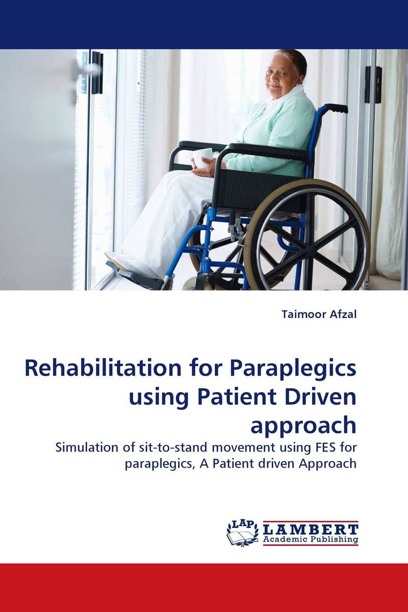 Rehabilitation for Paraplegics using Patient Driven approach. Купить ...